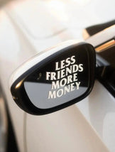 LESS FRIENDS MORE MONEY DECALS – Streetfuel